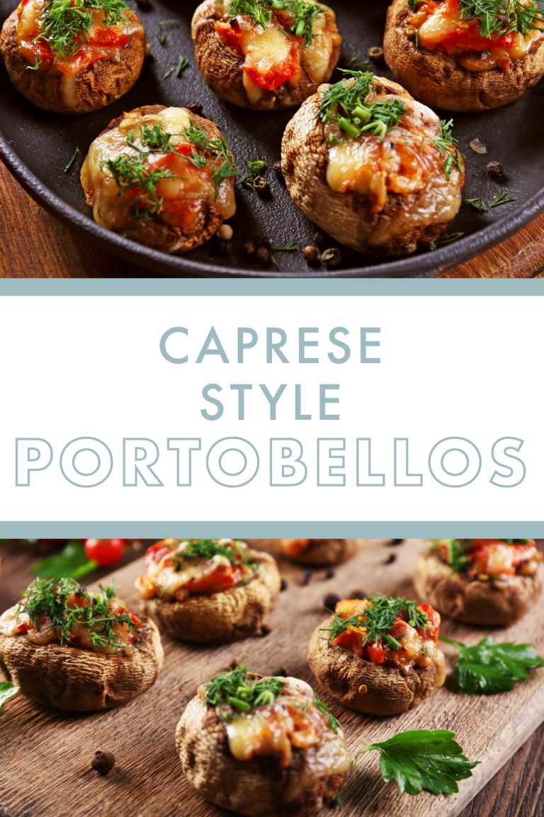 Caprese Style Portobellos | Danette May