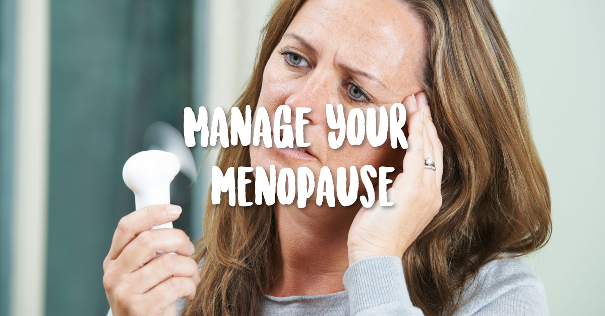 7 Hacks to Manage Your Menopause - Danette May