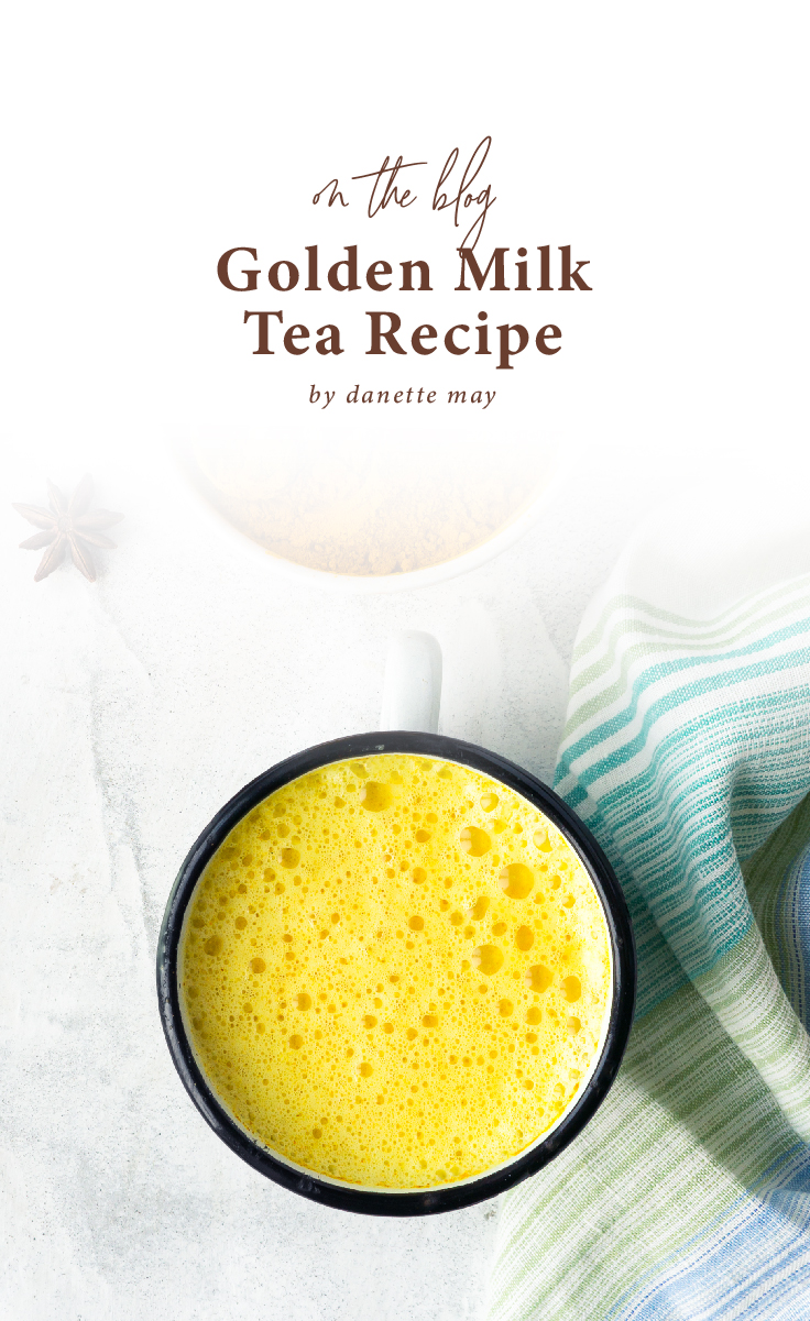 Soothing & Sensational Golden Milk Tea | Danette May