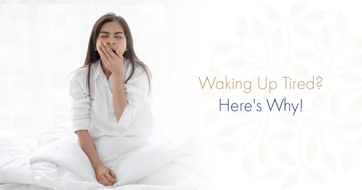 6 Reasons You’re Waking Up Tired (And What To Do About It) | Danette May
