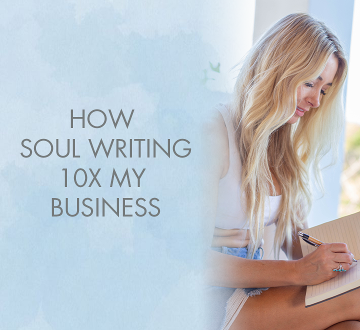 How Soul Writing Helped 10x My Business | Danette May